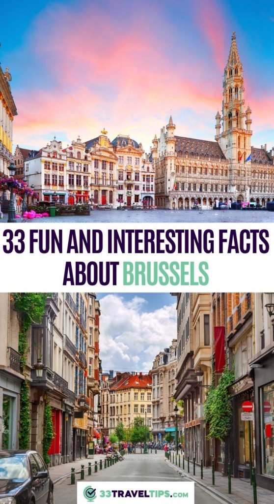 33 Fun and Interesting Facts About Brussels • 33 Travel Tips