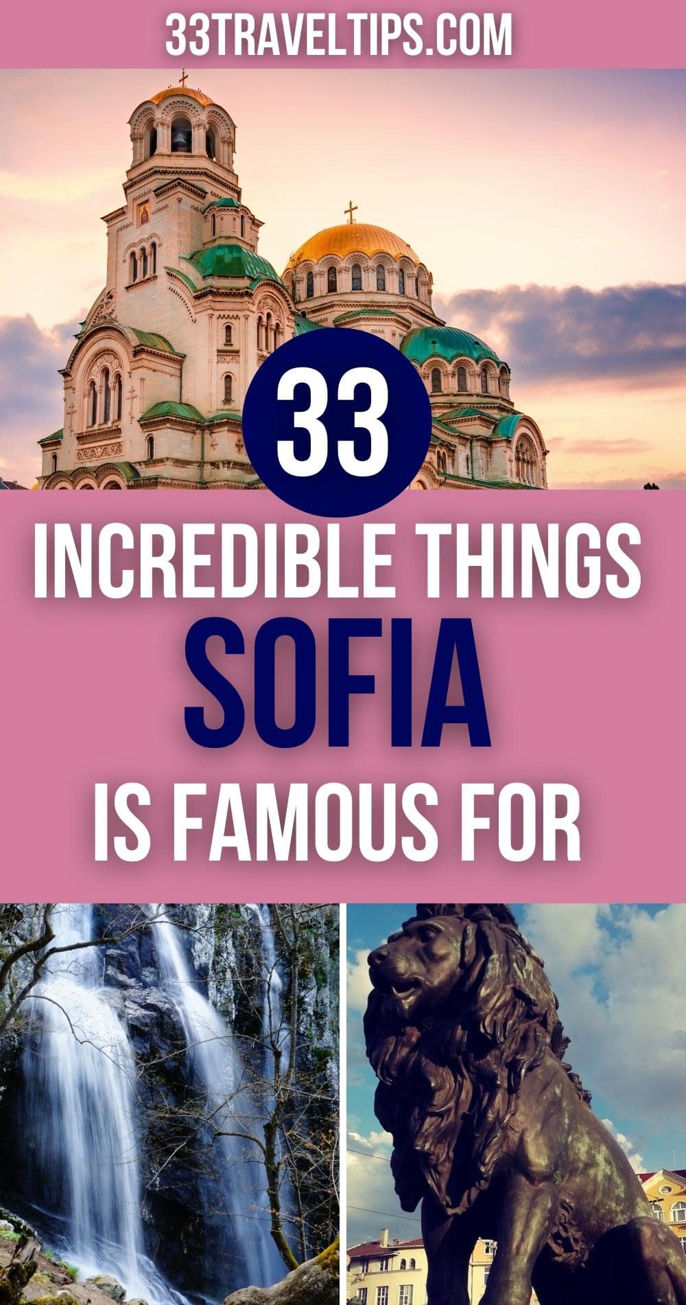 33 Incredible Things Sofia Is Known For • 33 Travel Tips